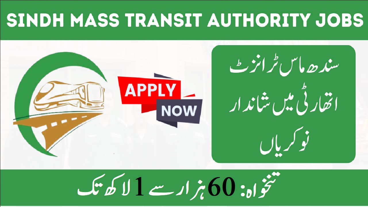 Sindh Mass Transit Authority SMTA Jobs 2024 Latest
